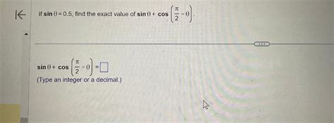 solved if sinθ 0 5 find the exact value of sinθ cos 2π−θ