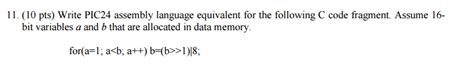 solved write pic24 assembly language equivalent for the