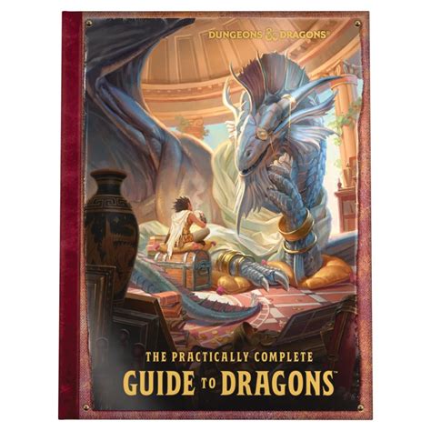 The Practically Complete Guide To Dragons By Wizards RPG Team