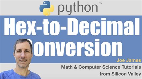 Python Hexadecimal To Decimal Conversion Youtube