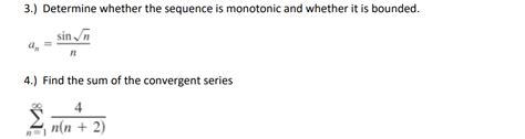 solved 3 determine whether the sequence is monotonic and