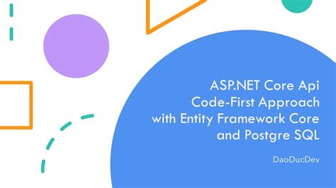 asp net core api code first approach with entity framework core and