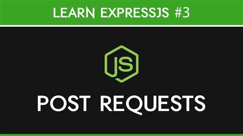expressjs post requests youtube