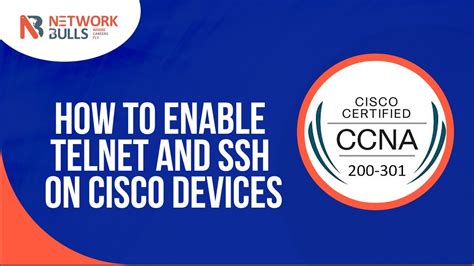 CCNA 200 301 Lesson 96 How To Enable Telnet And SSH On Cisco