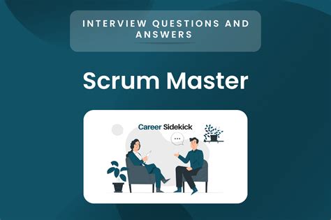 Top 15 Scrum Master Interview Questions And Answers Career Sidekick