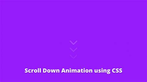 The Word Scroll Down Animation Using Css On A Purple Background With An