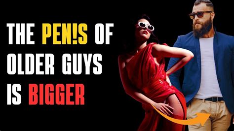 8 Surprising Reasons Why Young Women Prefer Older Men For Sex Stoicism Youtube