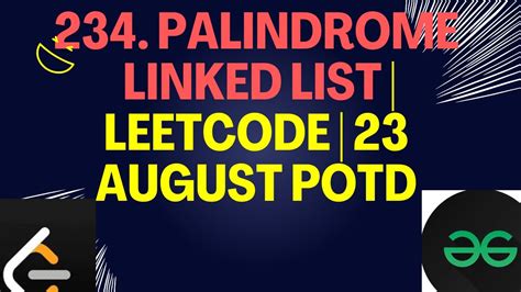 234 palindrome linked list 💥 leetcode 23 august potd youtube