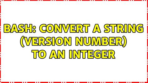 Convert String To Int In Bash A Beginner S Guide