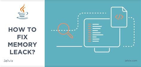 Memory Leak In Java How To Detect And Avoid