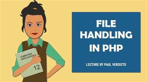 file handling in php functions in php 12th standard computer applications chapter 8 tn