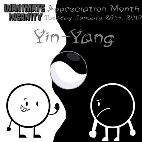 Inanimate Insanity Appreciation Month Day 29 Yin Yang Inanimate Insanity Amino Amino