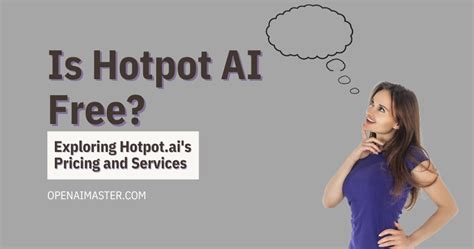 Is Hotpot Ai Free