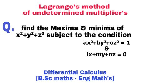 lagrange s method of undetermined multipliers problems 1 youtube