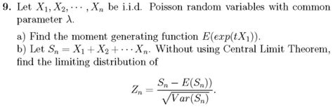 solved let x1 x2 x be i i d poisson random variables with a common parameter Î find the