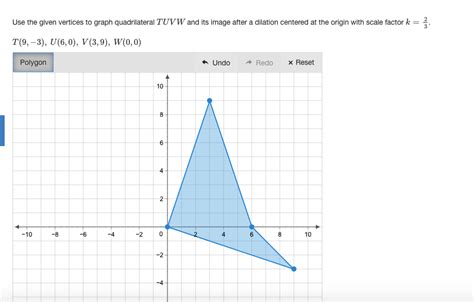solved use the given vertices to graph quadrilateral t u v w and its image after a dilation
