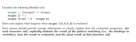 Solved Consider The Following Haskell Code Enigma Chegg