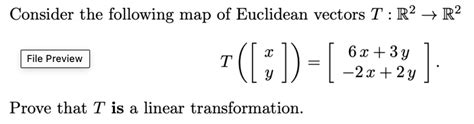 solved consider the following map of euclidean vectors t r2 r2 6 x 3 y 2 x 2 y file