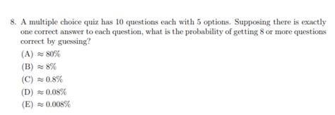 solved 8 a multiple choice quiz has 10 questions each with