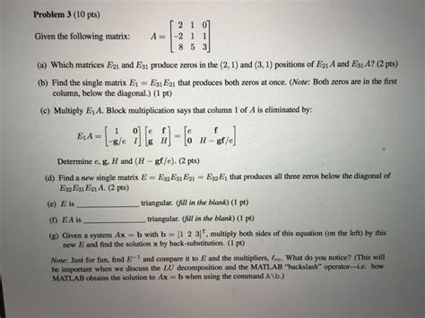 solved given the following matrix a [2 2 8 1 1 5 0 1 3]