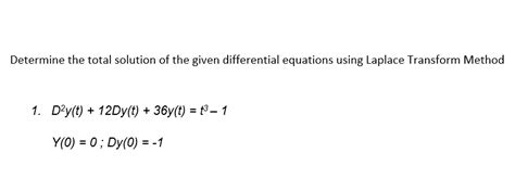 solved determine the total solution of the given