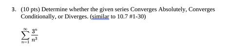 solved 10 pts determine whether the given series converges