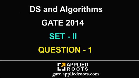 ds and algorithms gate 2014 set 2 question 1 youtube