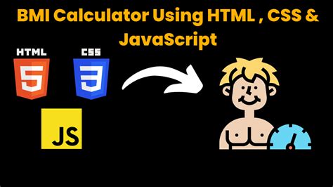 BMI Calculator Using HTML CSS JavaScript With Source Code