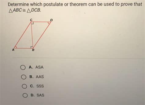 Solved Determine Which Postulate Or Theorem Can Be Used To Prove That