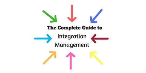 Project Integration Management The Complete Guide