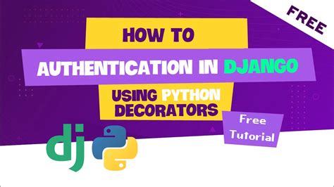 how to authentication in django using python decorators easily