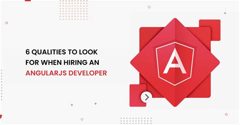 6 qualities to look for when hiring an angularjs developer by dhaivat joshi jan 2023 medium
