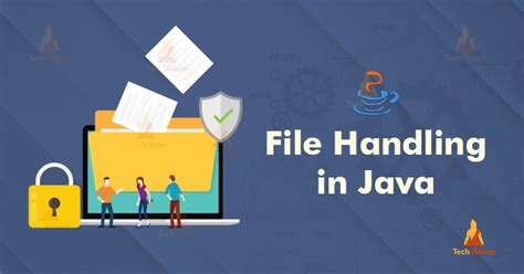 java file handling using filereader and filewriter class techvidvan