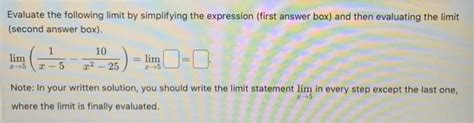 evaluate the following limit by simplifying the