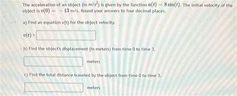 solved the acceleration of an object in m s2 is given by