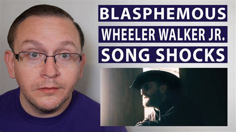 Shared Post Sexual Blasphemous Song Shocks By Wheeler Walker Jr