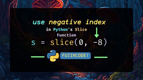 python slicing how to use negative index for substrings youtube
