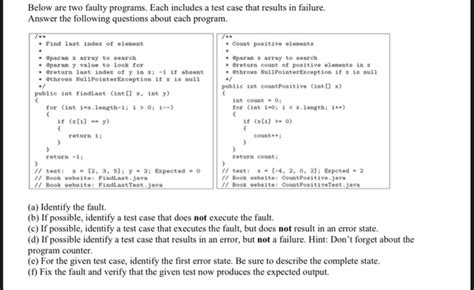 solved below are two faulty programs each includes a test
