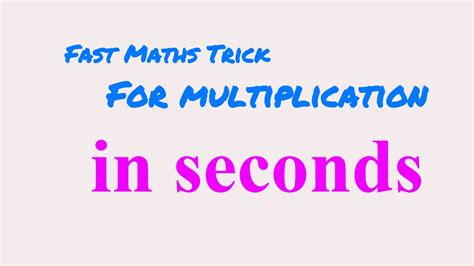 fast maths tricks for multiplication fast multiplication calculation youtube