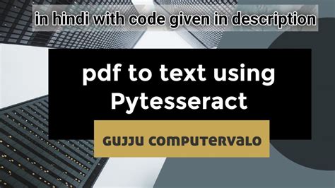 convert pdf to text in python in hindi using pytesseract library gujju computervalo youtube