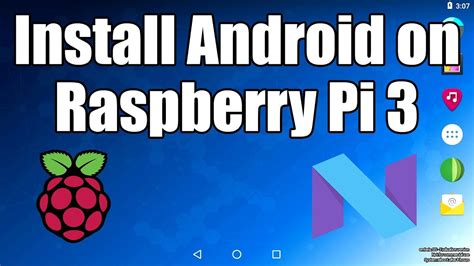 How To Install Android On A Raspberry Pi 3 Using Windows YouTube