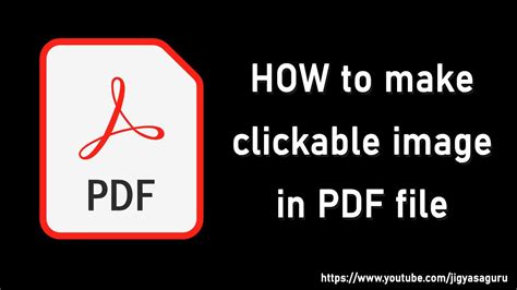 how to make a clickable pdf how to make images and links clickable in pdf files how hyperlink in