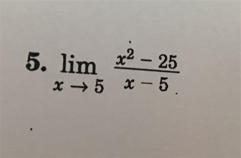 solved evaluate each limit lim x rightarrow 5 x 2 25 x