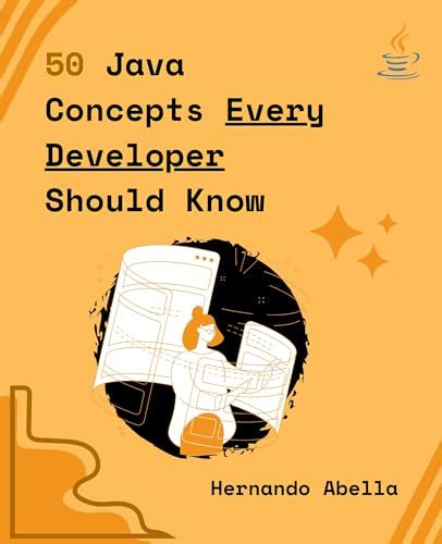50 java concepts every developer should know the perfect guide every java developer needs to