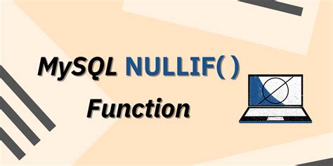 The MySQL NULLIF Function With 5 Easy Examples MySQLCode