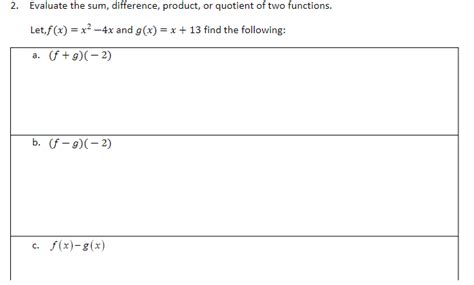 Solved 2 Evaluate The Sum Difference Product Or Quotient Chegg