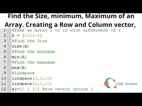 Find The Size Minimum Maximum Of An Array Using Octave Creating A