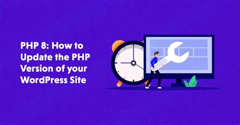 PHP 8 Update The PHP Version Of Your WordPress Site In 2022