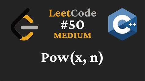 pow x n leetcode 50 c youtube