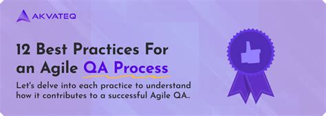 Agile QA Process With 12 Best Practices